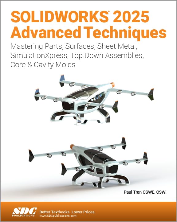 SOLIDWORKS 2025 Advanced Techniques - Mastering Parts, Surfaces, Sheet ...