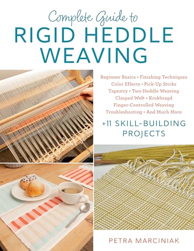Complete Guide to Rigid Heddle Weaving - Beginner Basics, Finishing ...