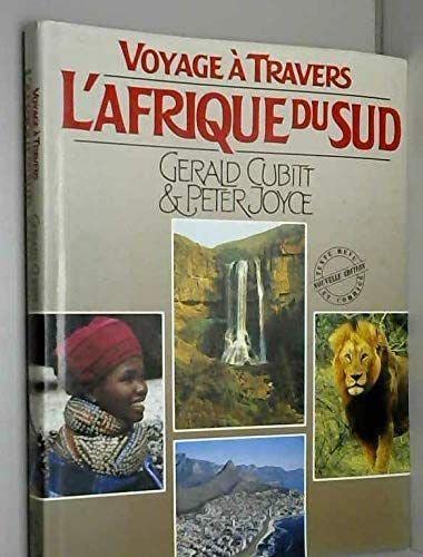 Voyage a Travers L'Afrique Du Sud, Peter Joyce - les Prix d'Occasion ou ...