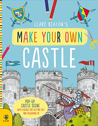 Make Your Own Castle, Clare Beaton - les Prix d'Occasion ou Neuf