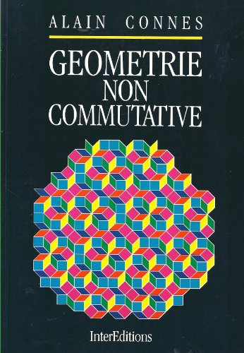 Géométrie non commutative, Alain Connes - les Prix d'Occasion ou Neuf
