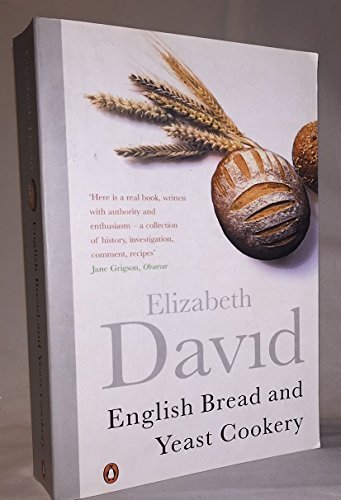 English Bread And Yeast Cookery, Elizabeth David - les Prix d'Occasion ...