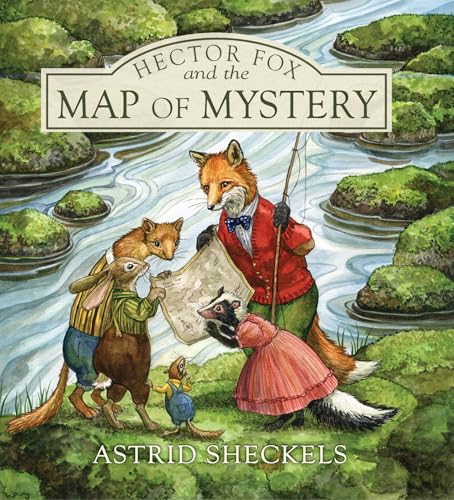 Hector Fox and the Map of Mystery, Astrid Sheckels - les Prix d ...