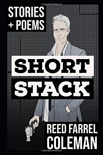 Short Stack - Stories and Poems, Reed Farrel Coleman - les Prix d ...