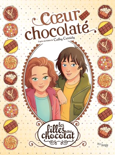 Les Filles au chocolat - Tome 13 Coeur chocolaté (13) Cathy Cassidy ...