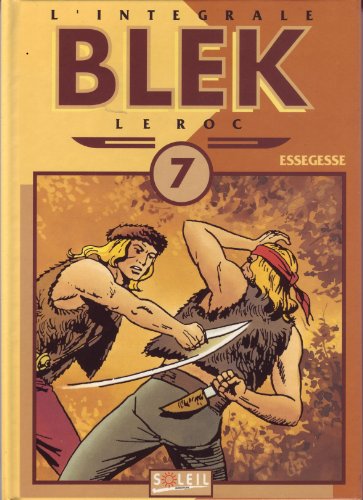Série Blek le roc (Éditions Soleil) - Les livres de la série