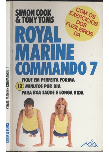 Royal Marine Commando Exercises, Simon Cook,tony Toms - les Prix d ...