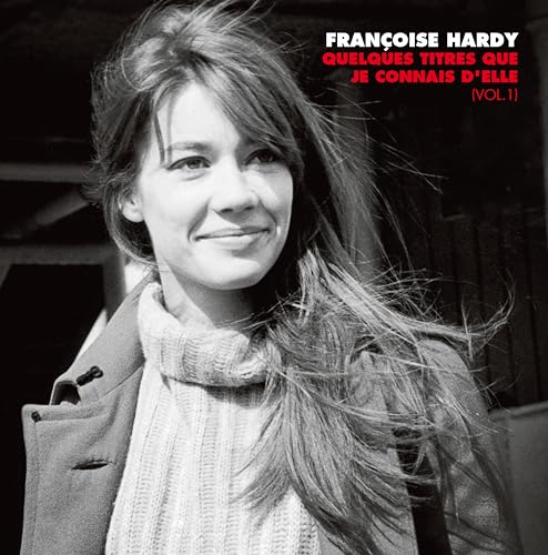 Quelques Titres Que Je Connais D'elle (vol 1) CD Album, Françoise Hardy ...