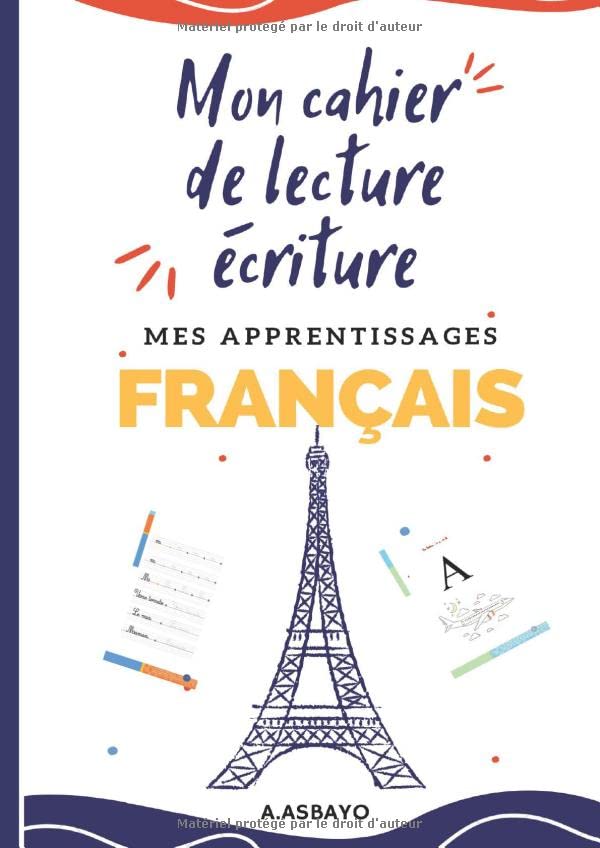 Mon cahier de lecture écriture - Mes apprentissages de Français... M ...