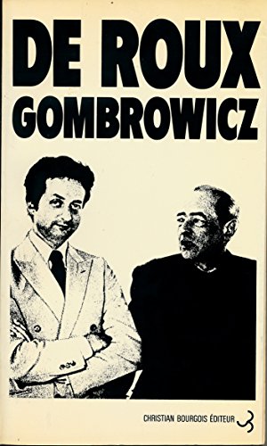 Gombrowicz, Dominique De Roux - les Prix d'Occasion ou Neuf