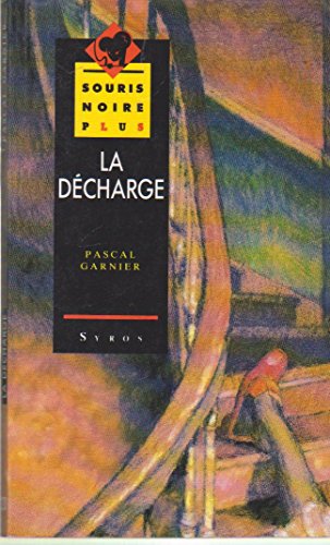La décharge, Pascal Garnier - les Prix d'Occasion ou Neuf