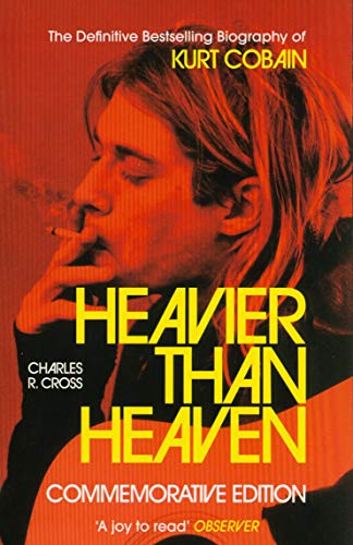 Heavier Than Heaven, Charles R. Cross - les Prix d'Occasion ou Neuf