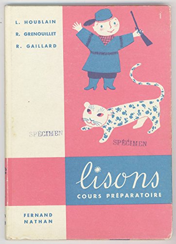 Lisons. Lectures faciles. Cours préparatoire. Illustrations de ...