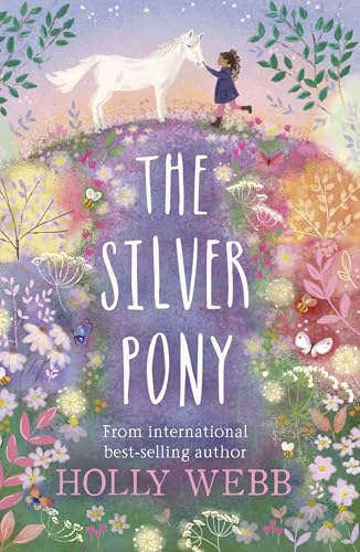 The Silver Pony, Holly Webb - les Prix d'Occasion ou Neuf