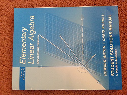 Elementary Linear Algebra - Applications Version, Howard Anton - les Prix d'Occasion ou Neuf