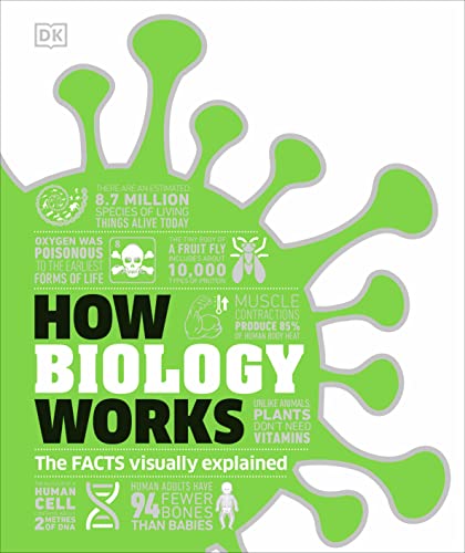 How Biology Works - The Facts Visually Explained, Dk - les Prix d ...