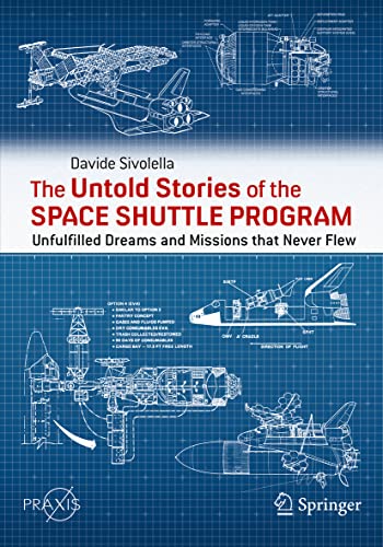 The Untold Stories of the Space Shuttle Program - Unfulfilled... Davide ...