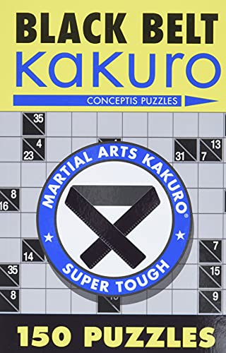 Black Belt Kakuro - 150 Puzzles - les Prix d'Occasion ou Neuf