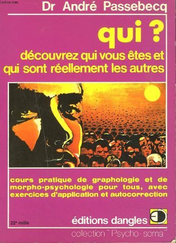 Qui ? Decouvrez Qui Vous Etes Et Qui Sont Reellement Les Autres ...
