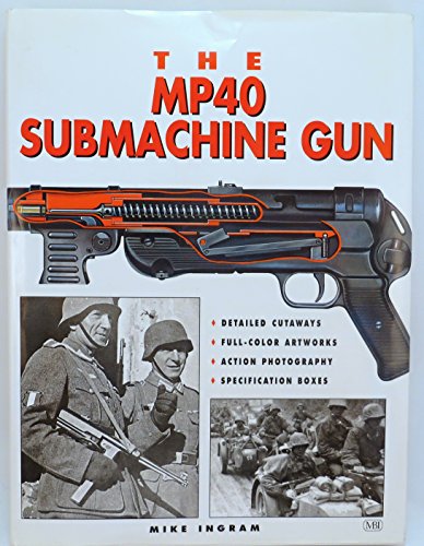 The Mp40 Submachine Gun, Mike Ingram - les Prix d'Occasion ou Neuf