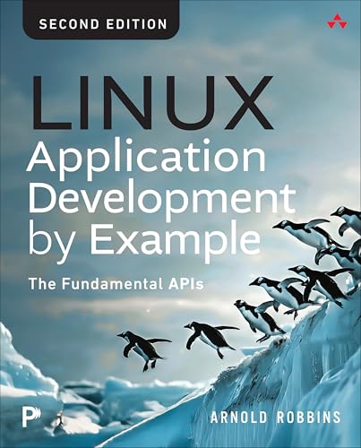 Linux Application Development by Example - The Fundamental Apis, Arnold ...