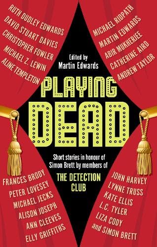 Playing Dead - Short Stories by Members of the Detection Club, Martin ...