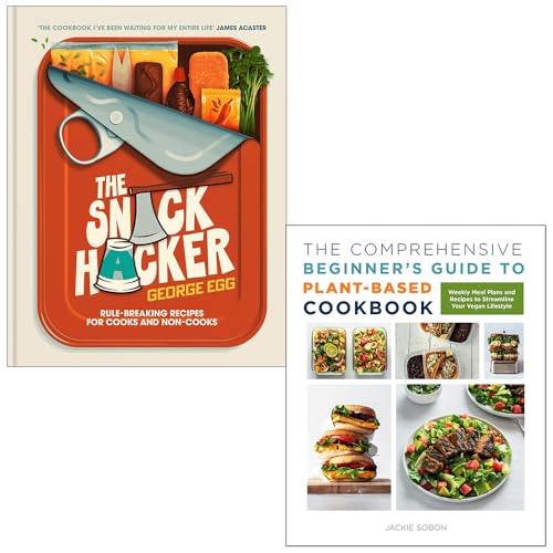 The Snack Hacker Rule-Breaking Recipes for Cooks and Non-Cooks By ...