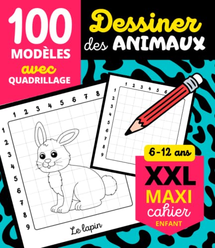 DESSINER des ANIMAUX 100 modèles avec quadrillage, Léa Papermoon - les ...