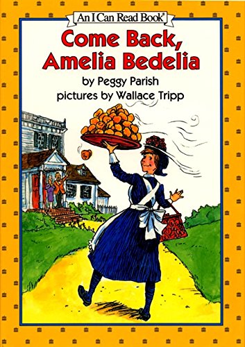 Come Back, Amelia Bedelia, Peggy Parish - les Prix d'Occasion ou Neuf
