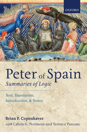 Peter of Spain - Summaries of Logic: Text, Translation... Brian P ...