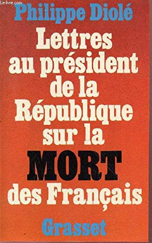Lettres Au President De La Republique Sur La Mort Des Francais ...
