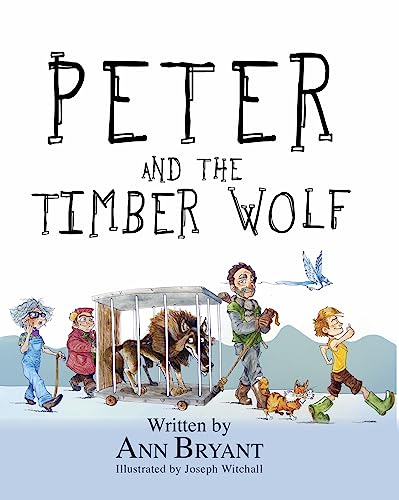 Peter and the Timber Wolf, Ann Bryant - les Prix d'Occasion ou Neuf