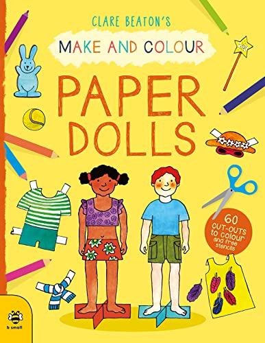 Paper Dolls - 60 Cut-Outs to Colour and Free Stencils, Clare Beaton ...