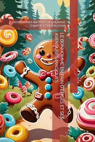 Le Bonhomme En Pain D'Épices Et Ses Aventures Magiques - Dix Histoires ...