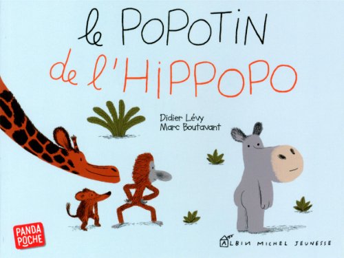 Le Popotin de l'hippopo (Panda poche) Didier Lévy - les Prix d'Occasion ...