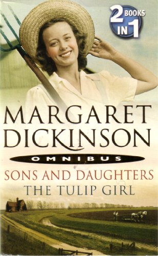 Sons And Daughters - The Tulip Girl - Omnibus - Margaret Dickinson ...