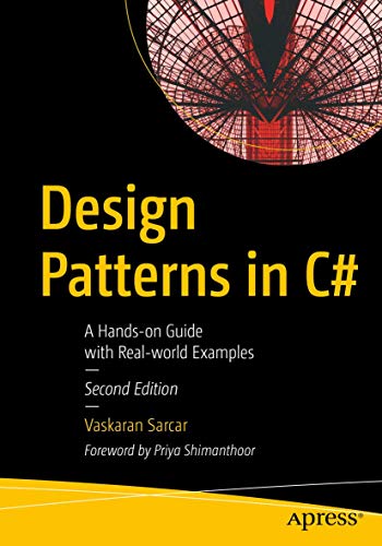 Design Patterns in C# - A Hands-on Guide with Real-world Examples, Vaskaran Sarcar - les Prix d ...