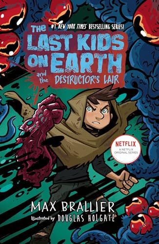 The Last Kids on Earth and the Destructor's Lair - The Last Kids... Max ...