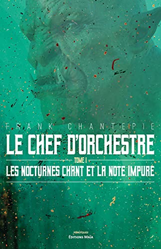Les nocturnes Chant et la note impure, Frank Chantepie - les Prix d ...