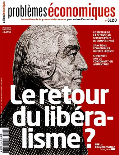 Le retour du libéralisme ? (Problèmes économiques n°3120) Française ...