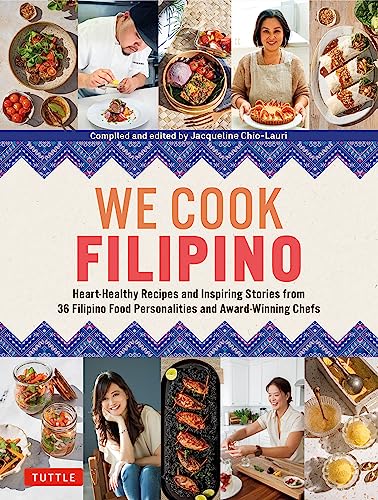 We Cook Filipino - Heart-Healthy Recipes and Inspiring Stories from 36... Lauri - les Prix d ...