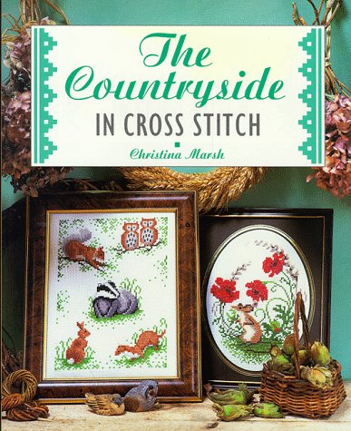 Countryside in Cross Stitch, Christina Marsh - les Prix d'Occasion ou Neuf