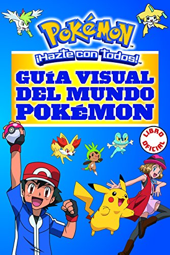 Guía visual del mundo Pokemon / Pokemon Visual Companion, The Pokémon ...